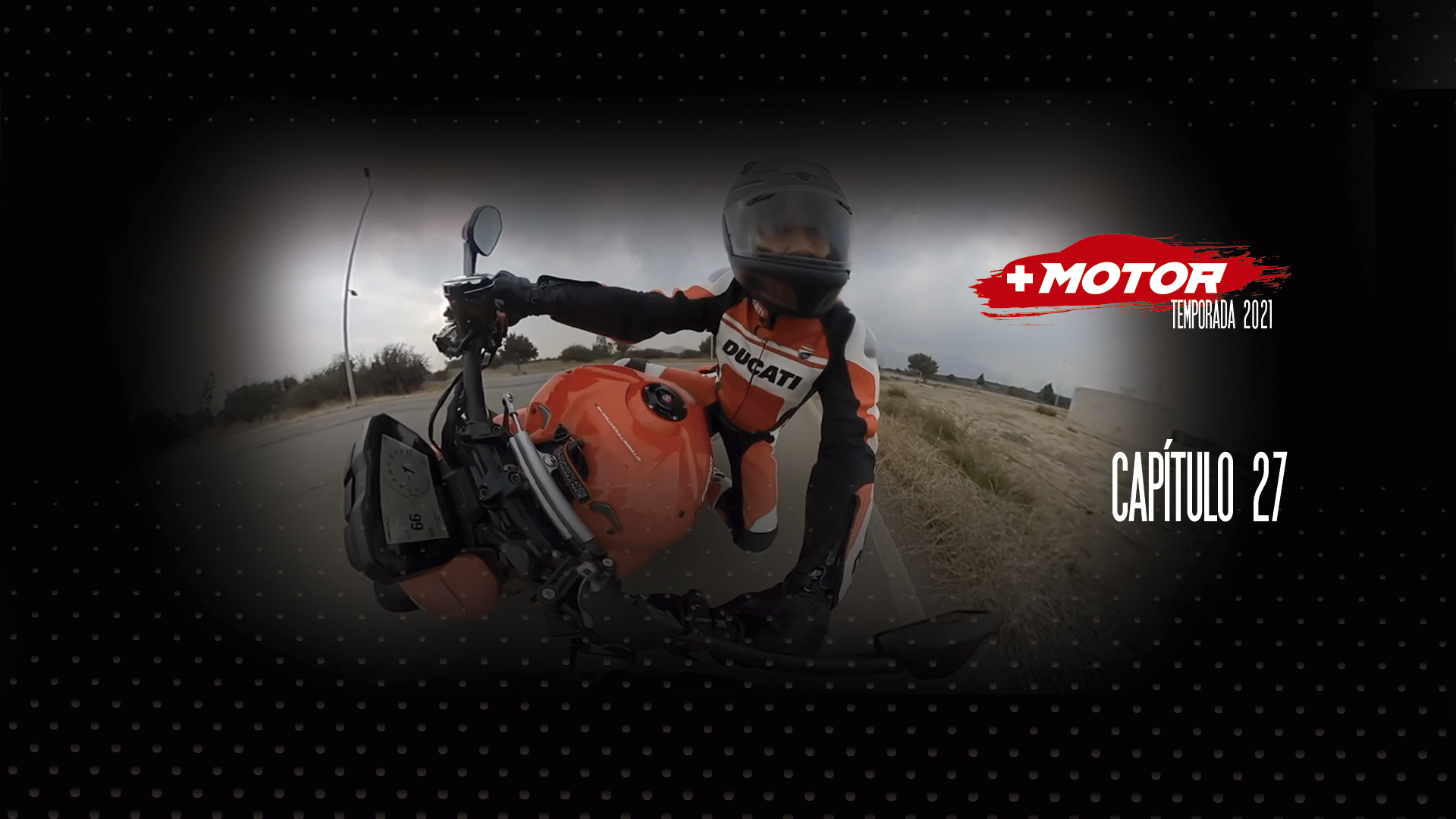 Capítulo 27 +Motor TV 2021